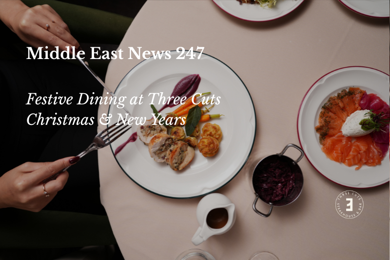 Festive Dining Dubai at Three Cuts | Christmas & New Year Menus 2025